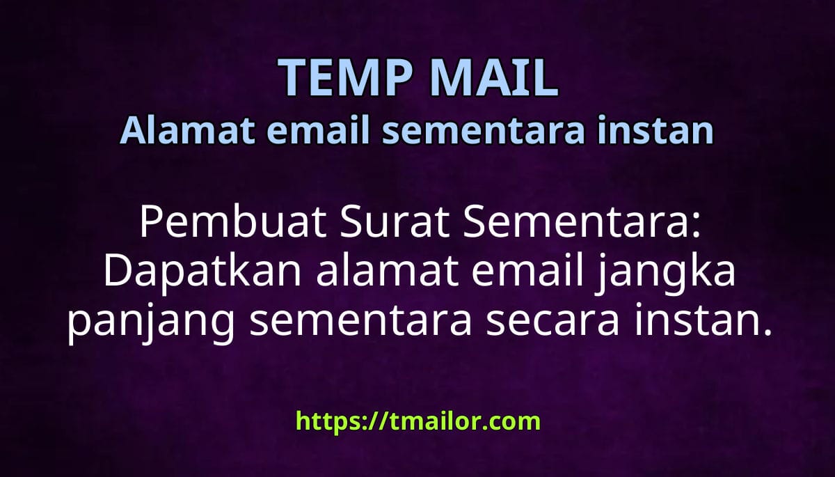 Pembuat Surat Sementara: Dapatkan alamat email jangka panjang sementara ...