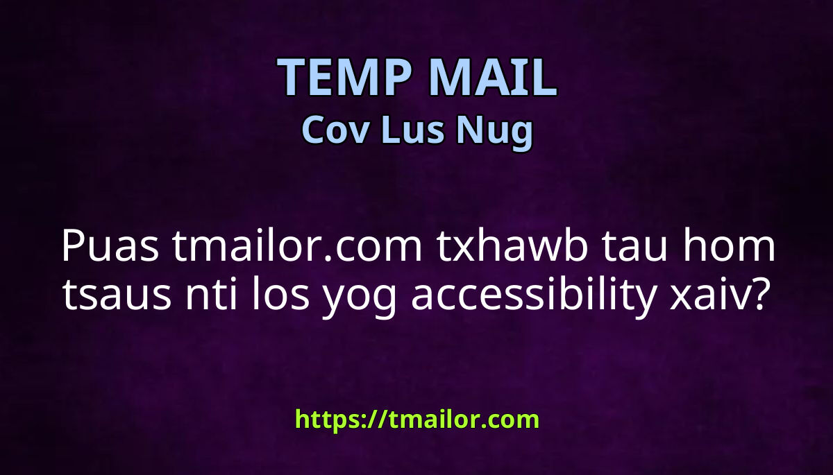 Puas tmailor.com txhawb hom tsaus nti lossis kev xaiv nkag mus ...